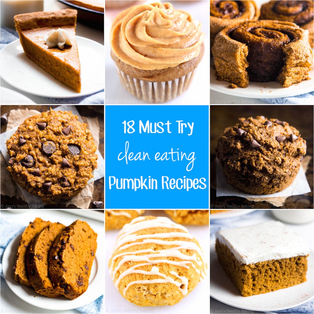 18 Must Try Clean Eating Pumpkin Recipes | Amy's Healthy Baking