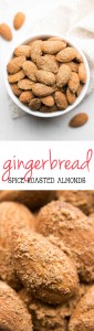 Gingerbread Spice Roasted Almonds | Amy's Healthy Baking